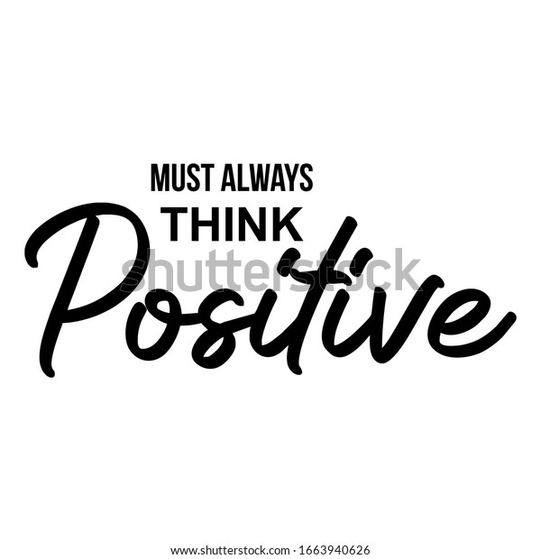 Must Always Think Positive Words Design Stock Vector (Royalty Free ...