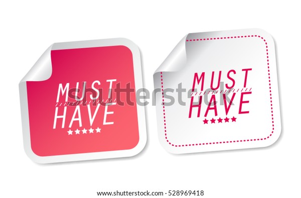 Must Have Stickers Stock Vector (Royalty Free) 528969418 | Shutterstock