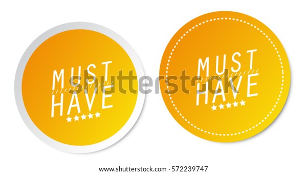 Must Have Stickers Stock Vector (Royalty Free) 572239747 | Shutterstock