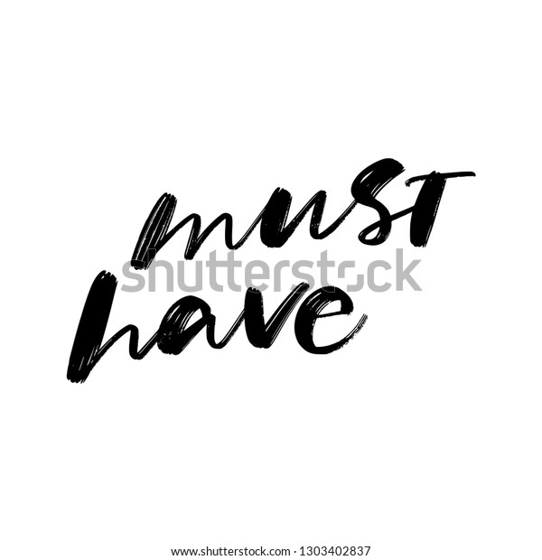 Must Have Vector Hand Lettering Stock Vector (Royalty Free) 1303402837 ...