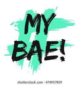 My Bae Brush Lettering Vector Illustration Stock Vector (Royalty Free ...