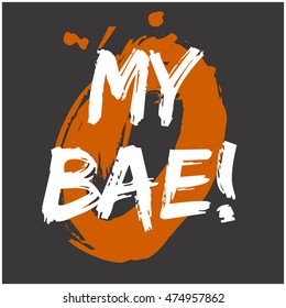 My Bae Brush Lettering Vector Illustration Stock Vector (Royalty Free ...