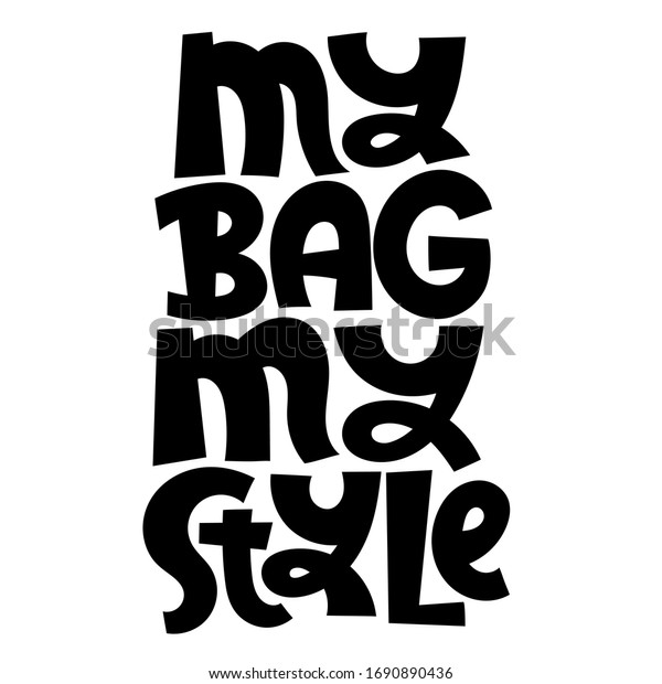 6,053 This Is My Bag Images, Stock Photos & Vectors | Shutterstock