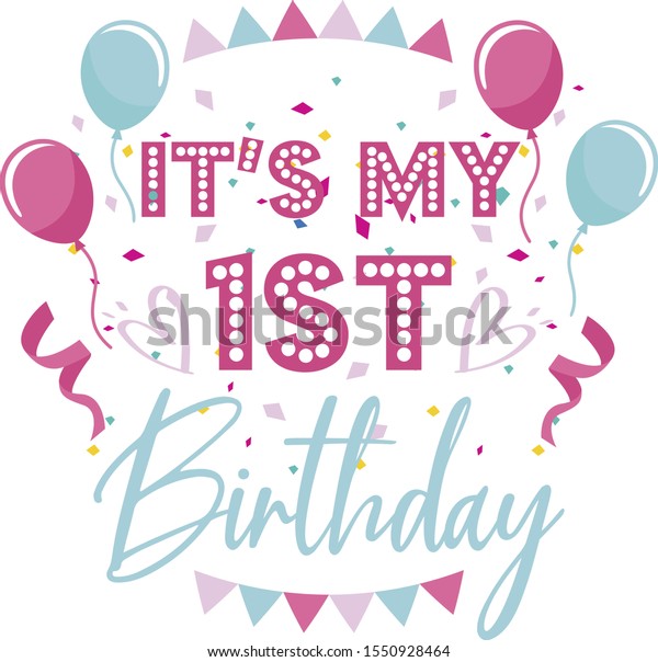My First Birthday Vector Pink Saying Stock Vector (Royalty Free ...