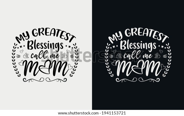 My Greatest Blessing Call Me Mama Stock Vector Royalty Free