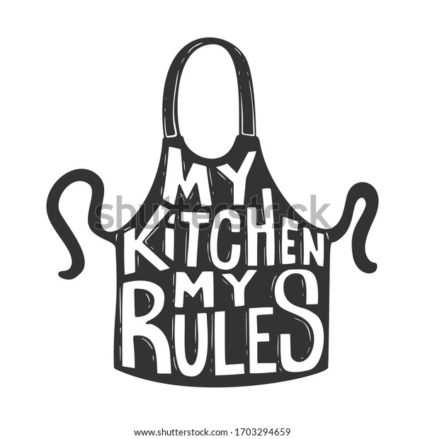 My Kitchen My Rules Lettering Phrase Stock Vector (Royalty Free) 1703294659