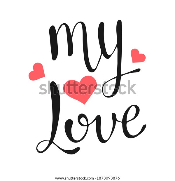 My Love Vector Lettering On White Stock Vector (Royalty Free ...