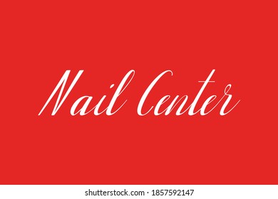Nail Center Cursive Typography White Color Stock Vector (Royalty Free ...