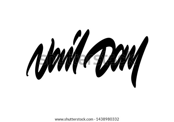 Nail Day Handwritten Vector Lettering Design Stock Vector (Royalty Free ...