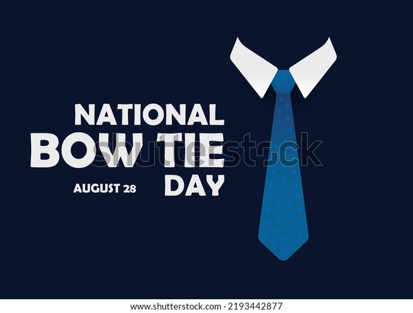 National Bow Tie Day August 28 Stock Vector (Royalty Free) 2193442877 ...