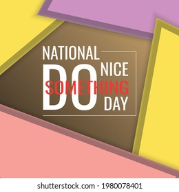 11 National do something nice day Images, Stock Photos & Vectors ...