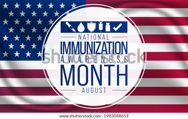 National Immunization Immunisation Awareness Month Observed Stock ...