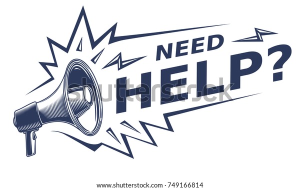 Need Help Advertising Sign Megaphone Stock Vector (Royalty Free) 749166814