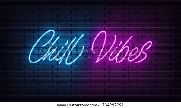 Neon Chill Vibes Lettering Neon Text Stock Vector (Royalty Free ...