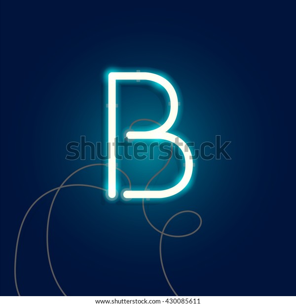 Neon Letter B Vector Illustration Glowing Stock Vector (Royalty Free ...