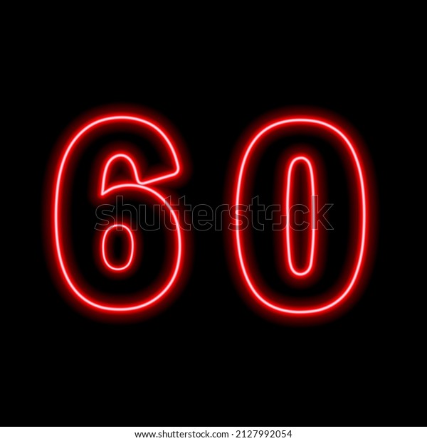 Neon Red Number 60 On Black Stock Vector (Royalty Free) 2127992054 ...