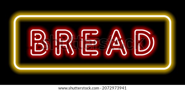 Neon Sign Bright Colors Neon Bread Stock Vector (Royalty Free ...