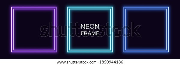 Neon Square Frame Set Quadrate Neon Stock Vector (Royalty Free ...