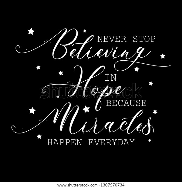1,032 Miracle Happen Images, Stock Photos & Vectors | Shutterstock