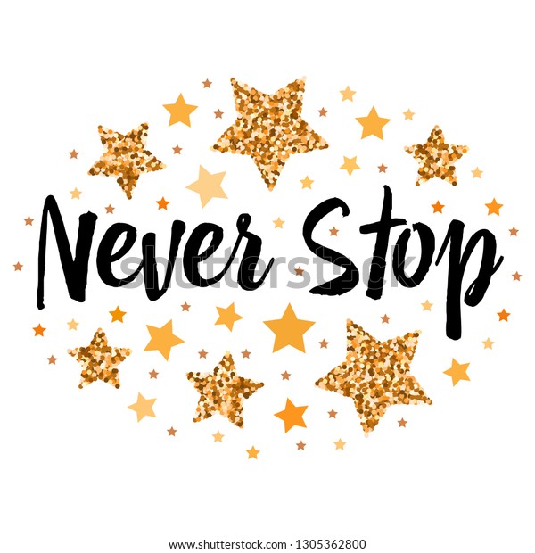 Never Stop Hand Drawn Motivation Inspiration Stock Vector (Royalty Free ...