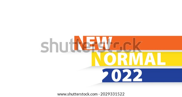New Normal 2022 Text Word Design Stock Vector (Royalty Free) 2029331522 ...