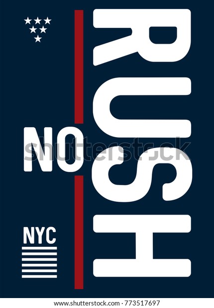 New York No Rushtshirt Print Poster Stock Vector (Royalty Free) 773517697
