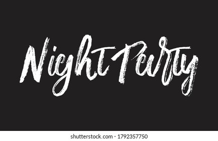 Night Party Chalk White Text Lettering Stock Vector (Royalty Free ...