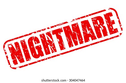 Nightmare Red Stamp Text On White Stock Vector (Royalty Free) 304047464 ...