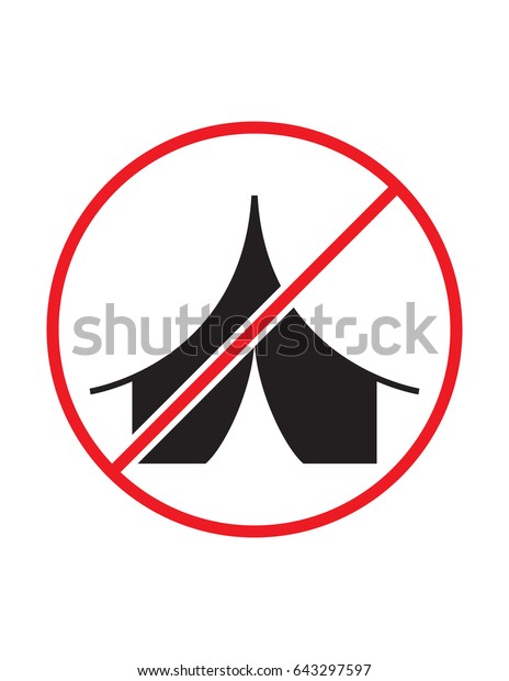 No Camping Allowed Not Tent Sign Stock Vector (Royalty Free) 643297597 ...