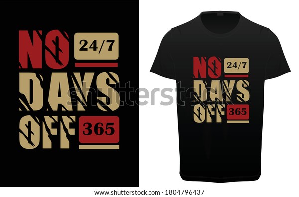 No Days Off Typography Tshirt Vector Stock Vector (Royalty Free ...