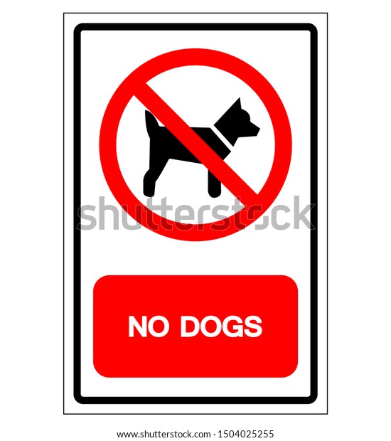 No Dogs Symbol Sign Vector Illustration 스톡 벡터(로열티 프리) 1504025255 ...