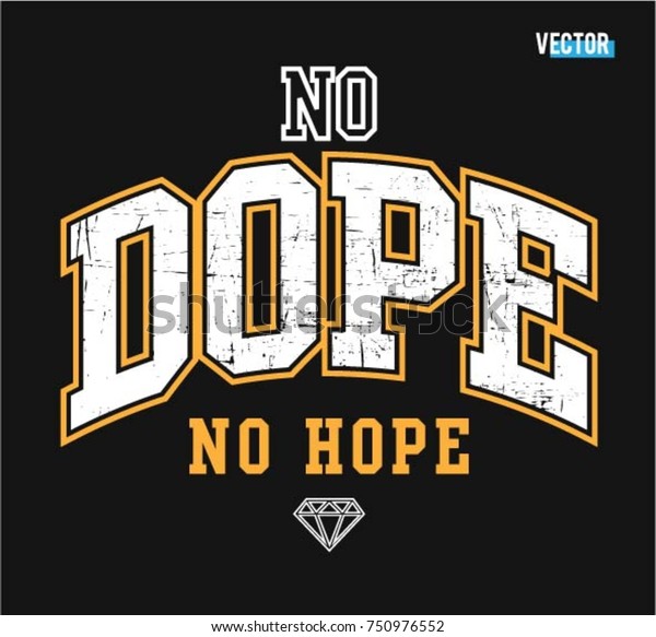 No Dope No Hope Writing Typography Stock Vector (Royalty Free ...
