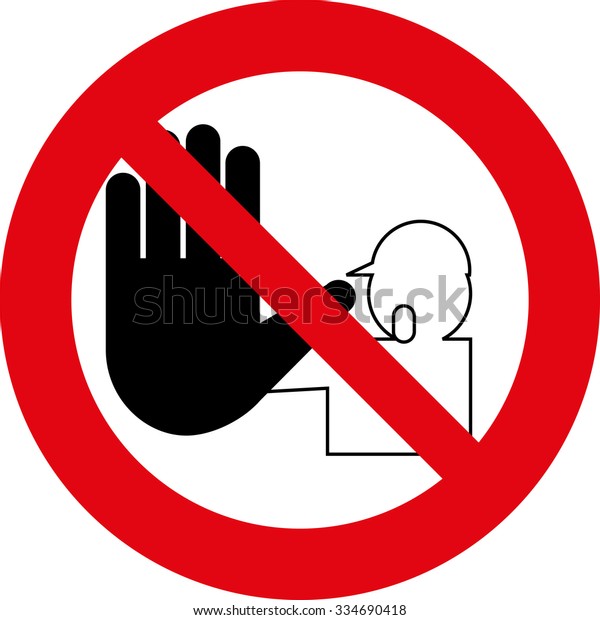 No Entry Hand Safety Signs Circle Stock Vector (Royalty Free) 334690418 ...