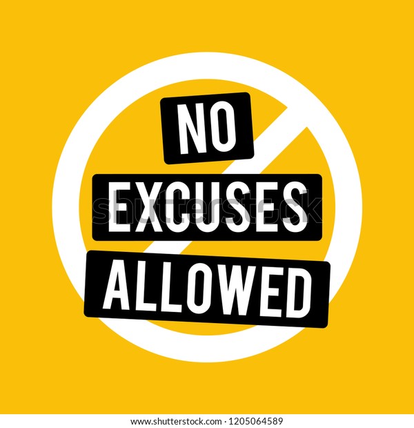 No Excuses Allowed Vector Sign Motivational Stock Vector (Royalty Free ...