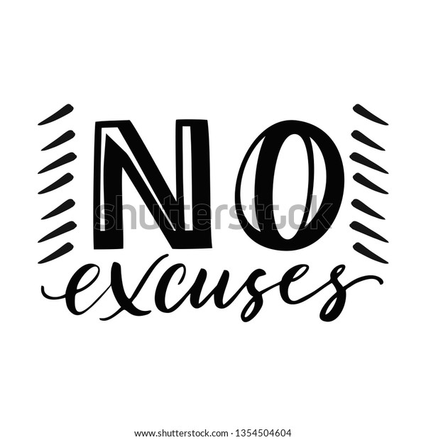 No Excuses Hand Drawn Flat Color Stock Vector (Royalty Free) 1354504604 ...