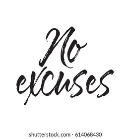 No Excuses Text Design Vector Calligraphy Stock Vector (Royalty Free ...