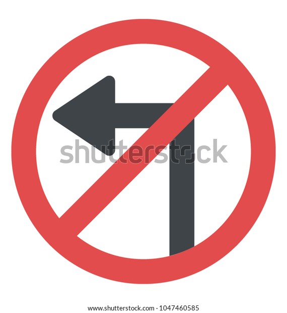 No Left Turn Traffic Instruction Stock Vector (Royalty Free) 1047460585 ...