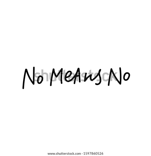No Means Quote Lettering Calligraphy Inspiration: เวกเตอร์สต็อก (ปลอด ...
