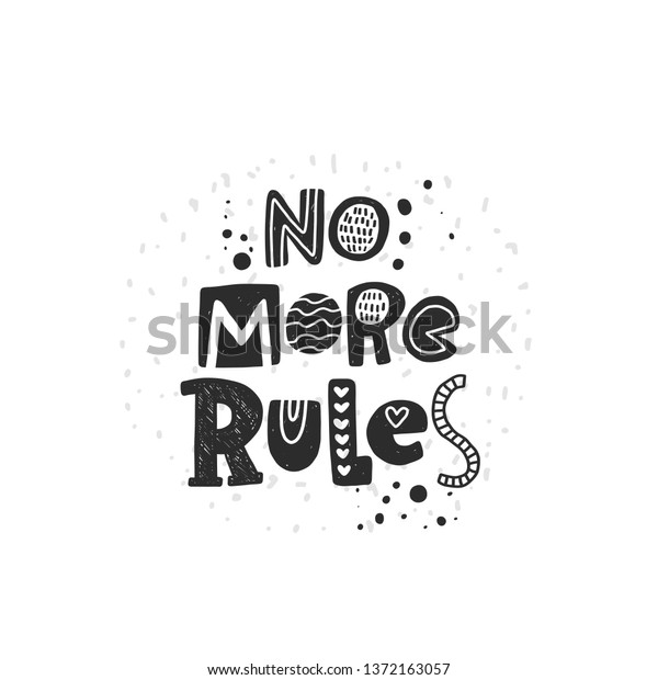 No more rules. Hand drawn lettering, quote sketch typography ...