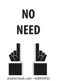 No Need Typography Vector Illustration: เวกเตอร์สต็อก (ปลอดค่าลิขสิทธิ์ ...