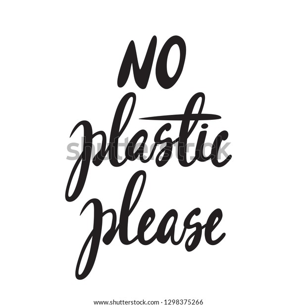 No Plastic Please Free Hand Lettering Stock Vector (Royalty Free ...