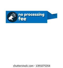 No Processing Fee Banner Modern Banner Stock Vector (Royalty Free ...