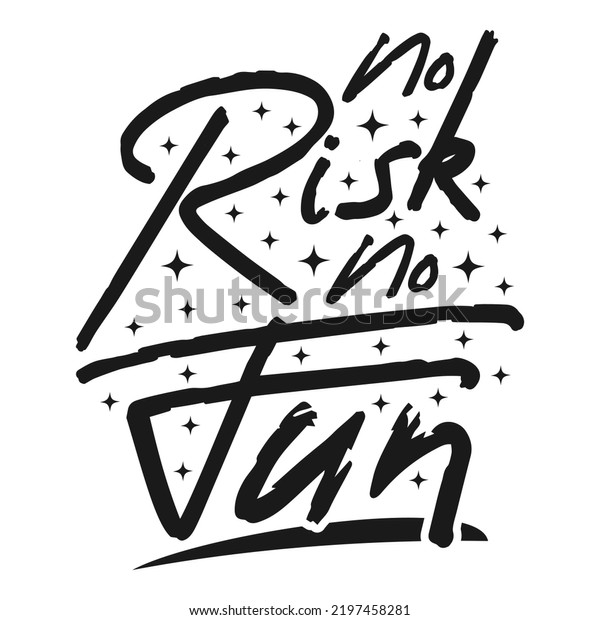 No Risk No Fun Motivation Typography Stock Vector (Royalty Free ...