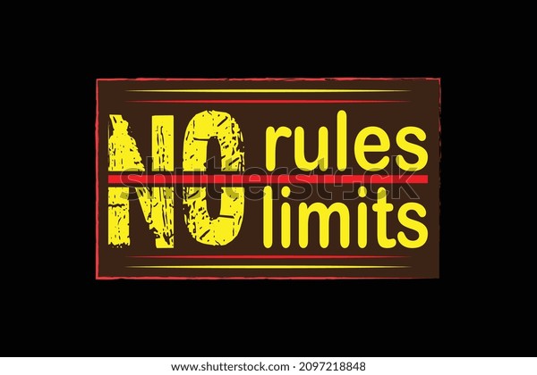 No Rules T Shirt Design Template Stock Vector (Royalty Free) 2097218848 ...