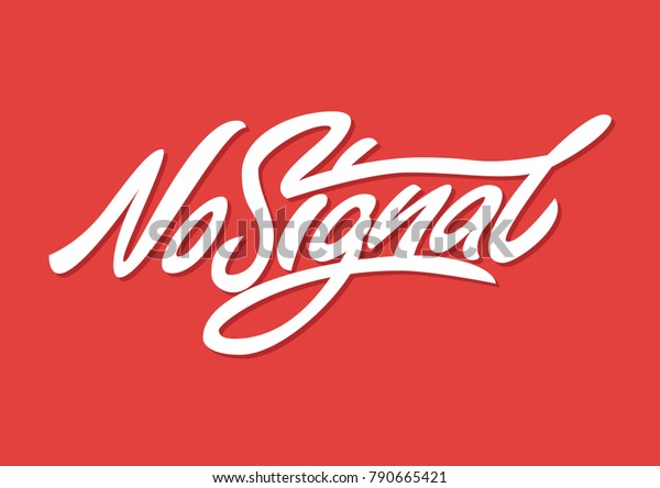 No Signal Premium Handmade Vector Lettering Stock Vector (Royalty Free ...