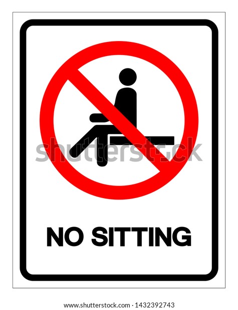 No Sitting Symbol Sign Vector Illustration Stock Vector (Royalty Free ...