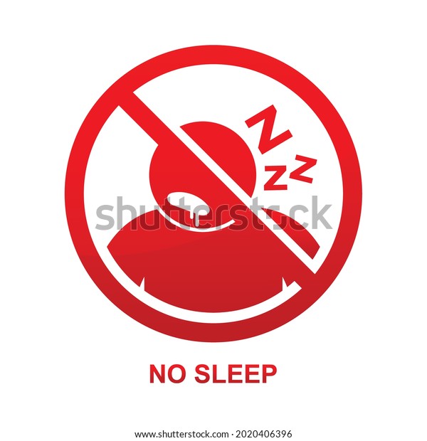 No Sleep Sign Isolated On White Stock Vector (Royalty Free) 2020406396 ...