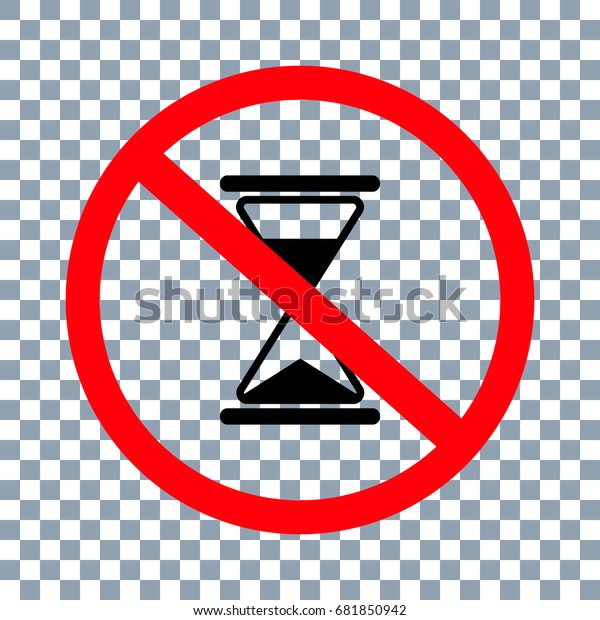 No Time Sign On Transparent Background 스톡 벡터(로열티 프리) 681850942 ...