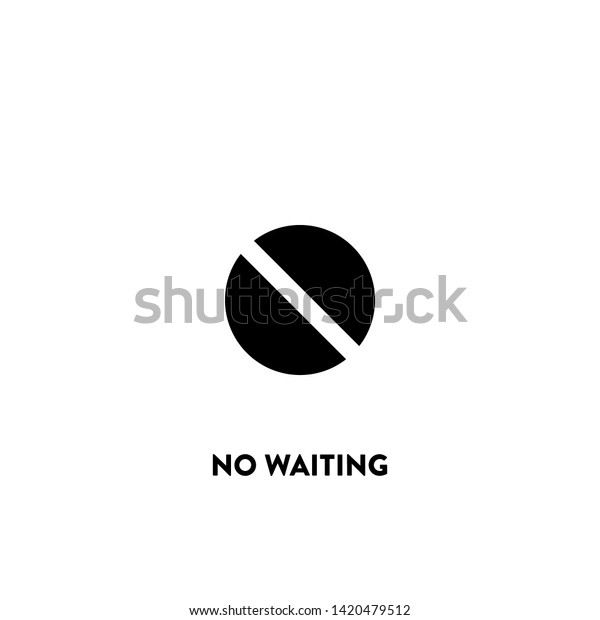 No Waiting Icon Vector No Waiting Stock Vector (Royalty Free ...