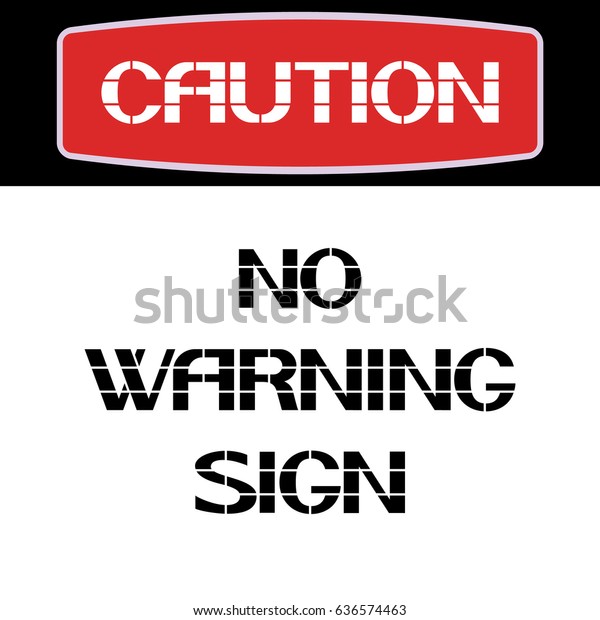 No Warning Sign a Text Poster Stock Vector (Royalty Free) 636574463 ...